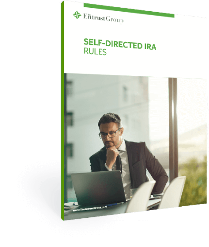 Self-Directed IRA Rules & Regulations | The Entrust Group