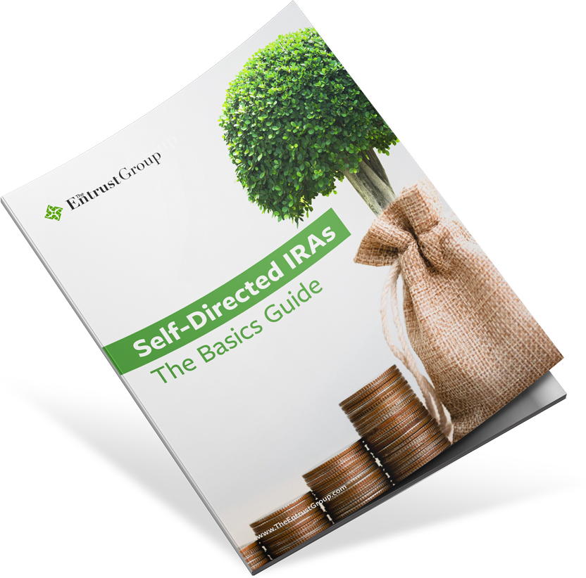 Self Directed IRA: The Basics Guide | The Entrust Group